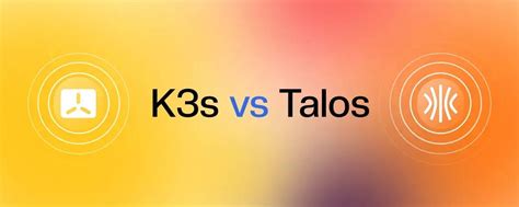 K3s Vs Talos Linux Faun — Developer Community 🐾