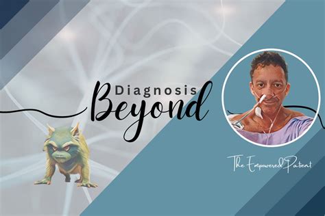 See Beyond The Diagnosis See All The Possibilities To Beat