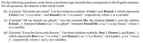 Solved For The Following Questions Write Down A Predicate Chegg