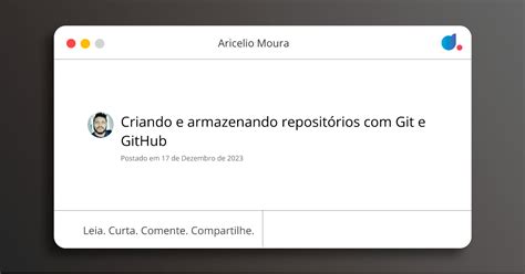 Criando E Armazenando Repositórios Com Git E Github Aricelio Moura Dio