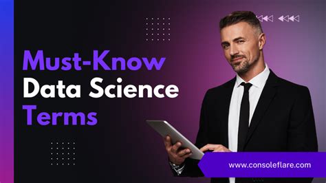 20 Must Know Data Science Terms For A Data Scientist Console Flare Blog