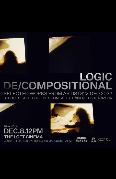 Decompositional Logic The Loft Cinema