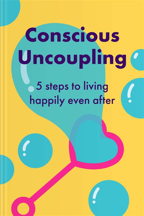 Conscious Uncoupling Summary Book By Katherine Woodward Thomas