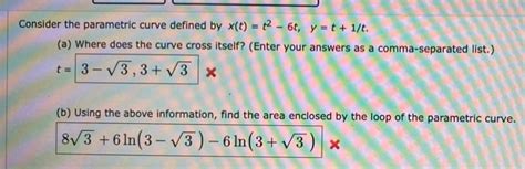 solved consider the parametric curve defined by x t