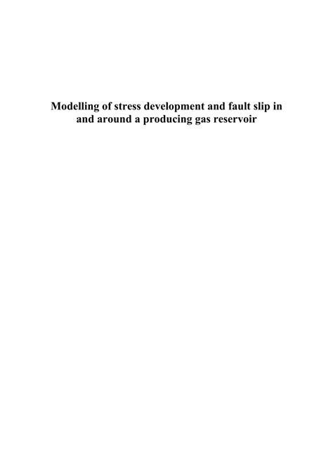 Pdf Modelling Of Stress Development And Fault Slip In And Around A Producing Gas Reservoir