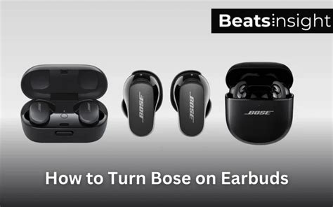 How To Turn On Bose Earbuds Step By Step Fix Guide