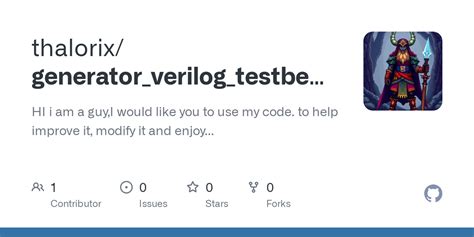 Github Matteozanoni47generatorverilogtestbench Hi I Am A Guyi