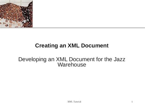 Ppt Creating An Xml Document Developing An Xml Document For The Jazz Warehouse Dokumen Tips