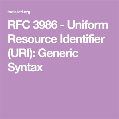 rfc 3986 uniform resource identifier uri generic syntax syntax