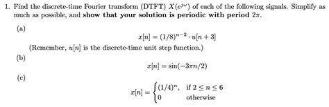 Solved Find The Discrete Time Fourier Transform DTFT Chegg