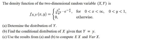 Solved The Density Function Of The Two Dimensional Random