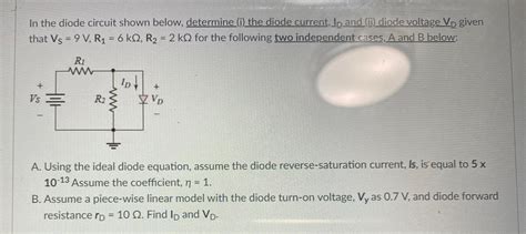 Solved In The Diode Circuit Shown Below Determine I The Chegg Com