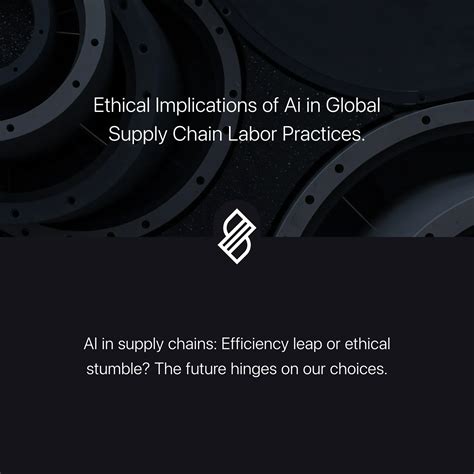 Ethical Implications Of Ai In Global Supply Chain Labor Practices → Scenario