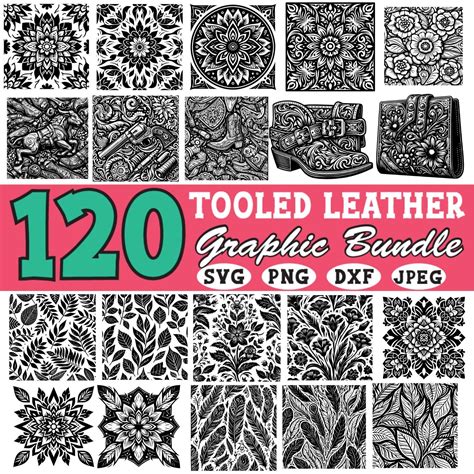 120 Tooled Leather Digital Bundle Svg Png Eps Jpeg Western Floral