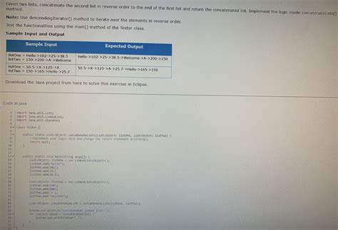 Solved Given Two Lists Concatenate The Second List In Chegg
