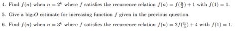 solved 4 find f n when n 2k where f satisfies the