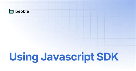 using javascript sdk beoble