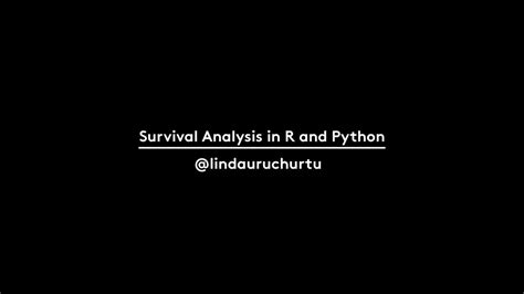 Survival Analysis In R And Python Speaker Deck