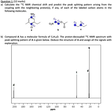 Question 1 12 Marks A Calculate The 13c Nmr Chemical Shift And