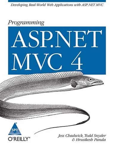 Programming Mvc 4 Developing Real World Web Applications With