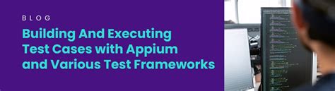 building and executing test cases with appium and various test frameworks
