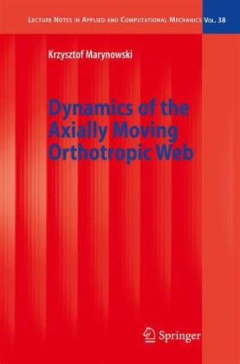 Dynamics Of The Axially Moving Orthotropic Web百度百科
