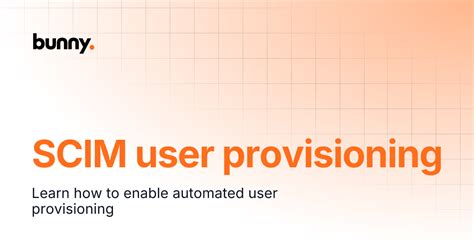 Scim User Provisioning Using Bunny