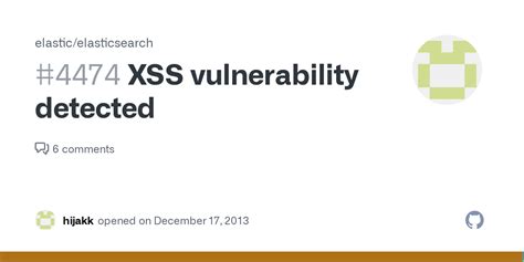 xss vulnerability detected · issue 4474 · elastic elasticsearch · github