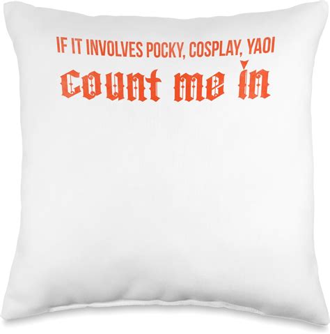 If It Involves Pocky Cosplay Yaoi Count Me In Throw Pillow