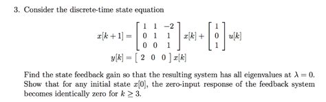 Solved 3 Consider The Discrete Time State Equation 11 2 0