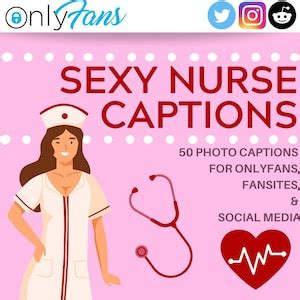 50 Sexy Nurse Scrubs Fetish Vet Tech Captions For Onlyfans Funny