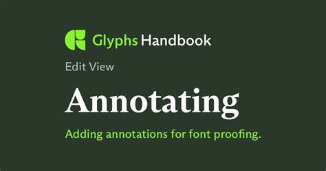 annotating — glyphs handbook