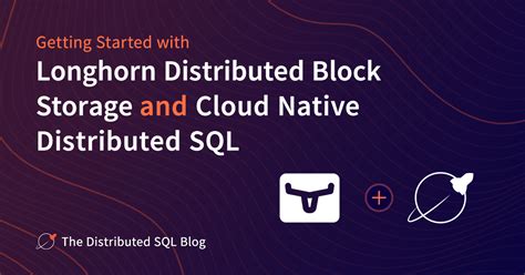 Getting Started With Longhorn Distributed Block Storage And Cloud Native Distributed Sql Yugabyte