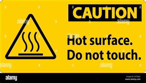 Caution Safety Label Hot Surface Do Not Touch Stock Vector Image And Art Alamy