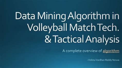 Data Mining Algorithm In Volleyball Match Ppt