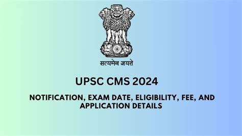 UPSC CMS 2024 Notification Exam Date Eligibility Fee