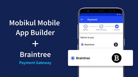 braintree payment gateway integration mobile app builder ios android