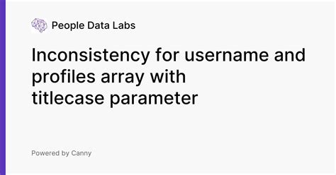 Inconsistency For Username And Profiles Array With Titlecase Parameter