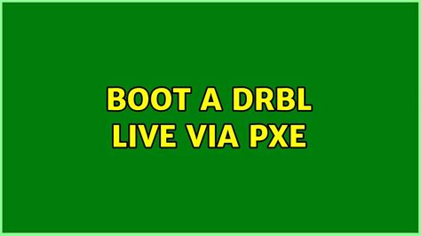 Ubuntu Boot A Drbl Live Via Pxe Youtube