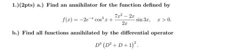 solved a find an annihilator for the function defined by