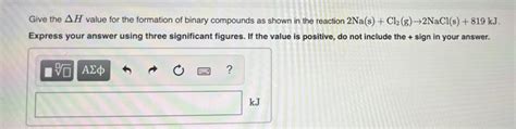solved give the ah value for the formation of binary