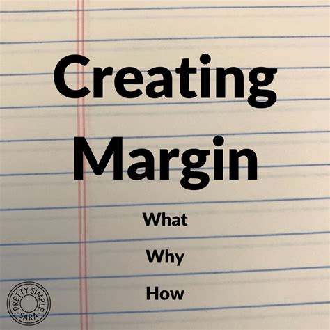 Creating Margin Pretty Simple Sara