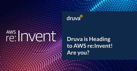 Druva Is Heading To Aws Re Invent Are You Druva