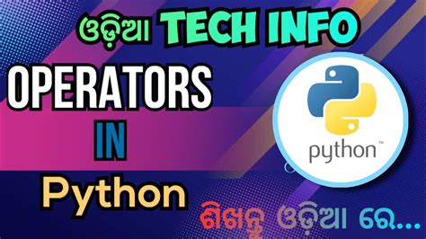 Operators in Python || Learn Python in Odia - 14 || Odia Tech Info - YouTube