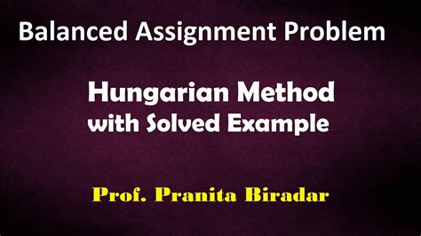Balanced Assignment Problemhungarian Method Operation Research