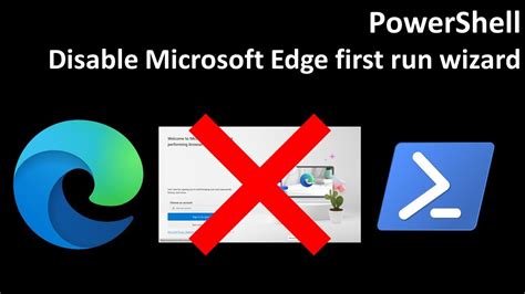 Powershell Disable Microsoft Edge First Run Wizard Youtube