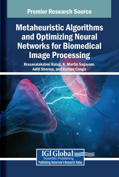 Metaheuristic Algorithms And Optimizing Neural Networks For Biomedical Image Processing