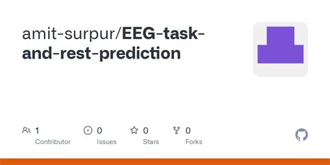 Github Amit Surpur Eeg Task And Rest Prediction