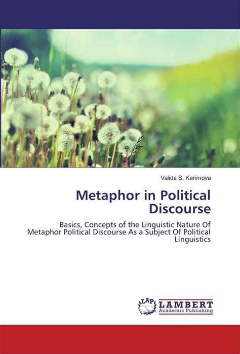 Metaphor In Political Discourse Basics Concepts Of The Linguistic Nature Of Metaphor Political