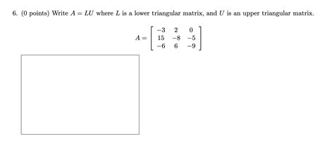 solved 6 0 points write a lu where l is a lower